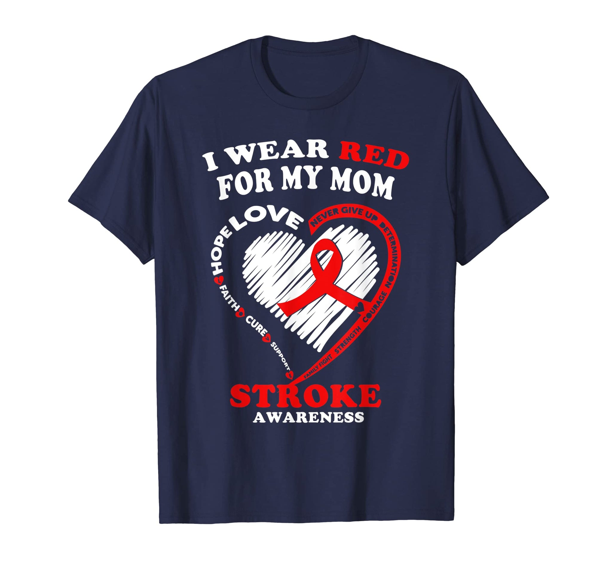 Stroke Awareness T Shirt - I Wear Red For My Mom New Zealand– Myshirts ...
