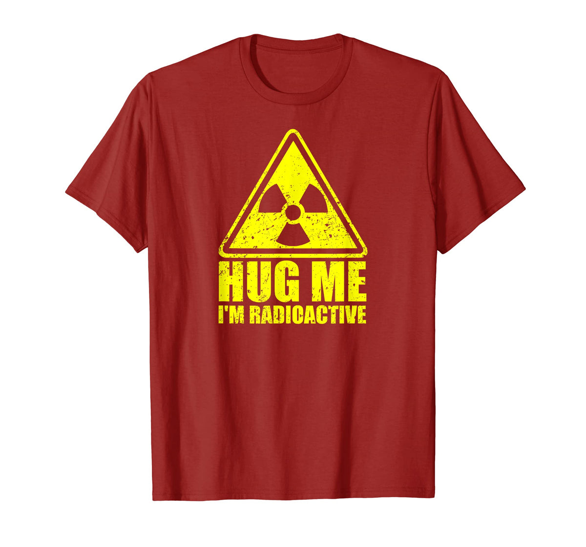 Cancer Awareness: Hug Me I'm Radioactive Shirt New Zealand– Myshirts.co.nz
